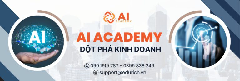 AI ACADEMY - Học viện Đào tạo và Ứng dụng AI - AI ACADEMY - Học viện Đào tạo và Ứng dụng AI